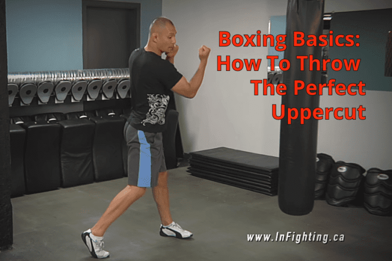 Boxing Basics: How To Throw The Perfect Uppercut - Infighting